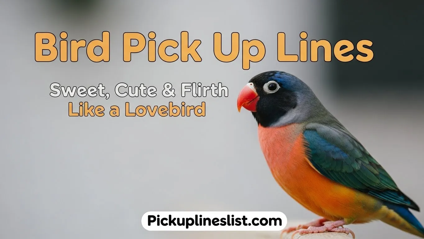 231+Bird Pick Up Lines Sweet, Cute & Flirty Like a Lovebird